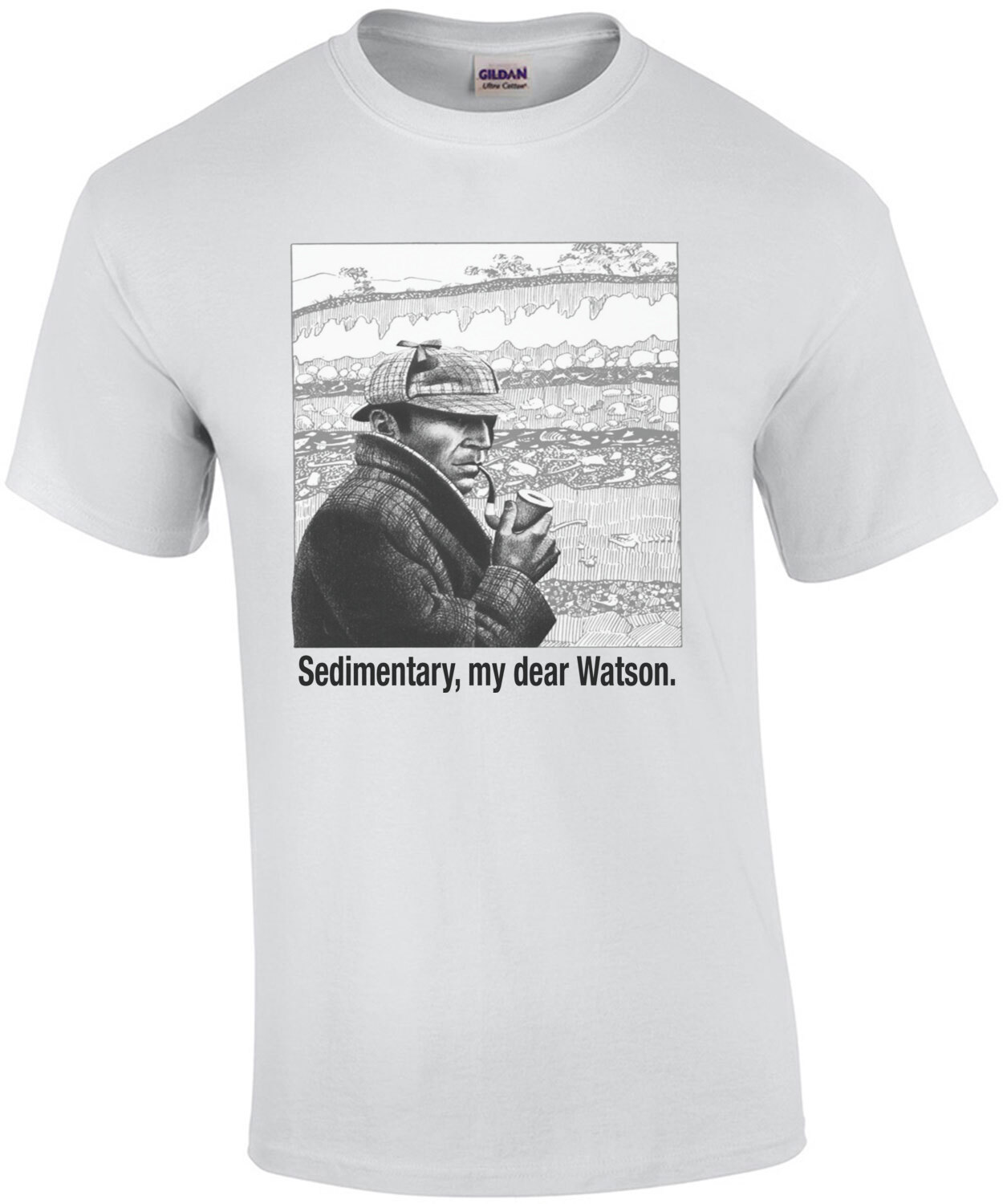 Sedimentary, My Dear Watson T-Shirt