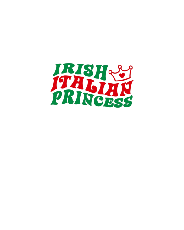 Irish Italian Princess T-Shirt