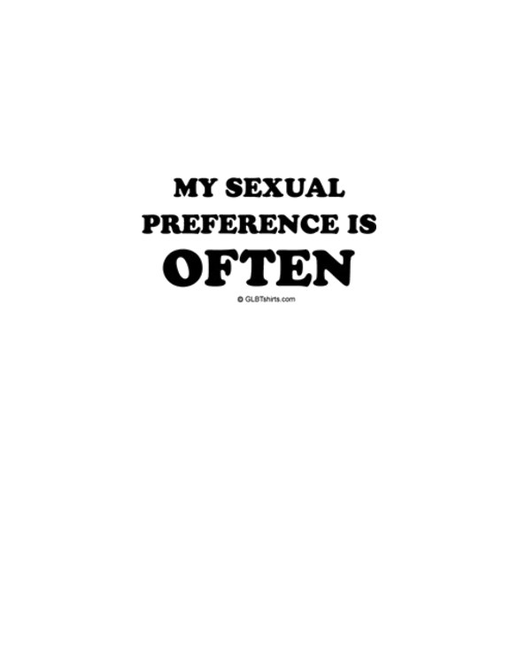 My Sexual Preference Is Often T Shirt