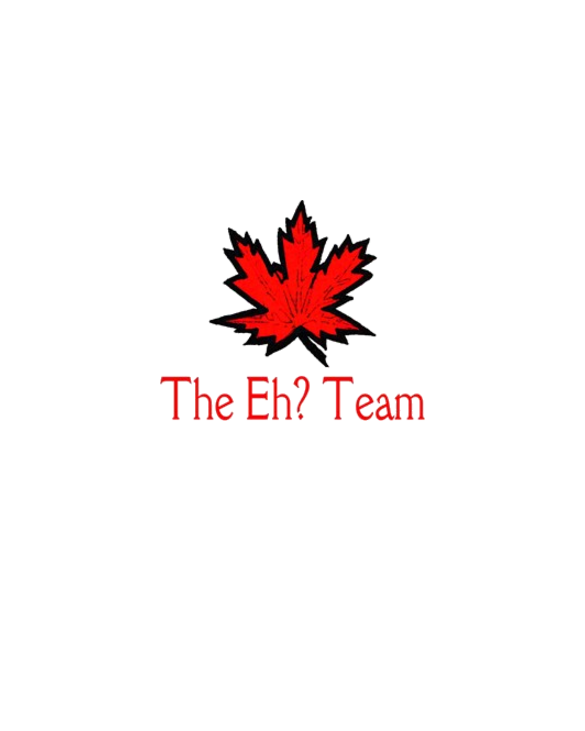 The Eh? Team T-Shirt