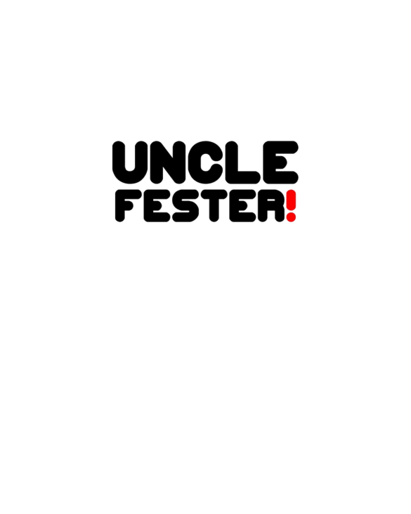 UNCLE FESTER! T-Shirt