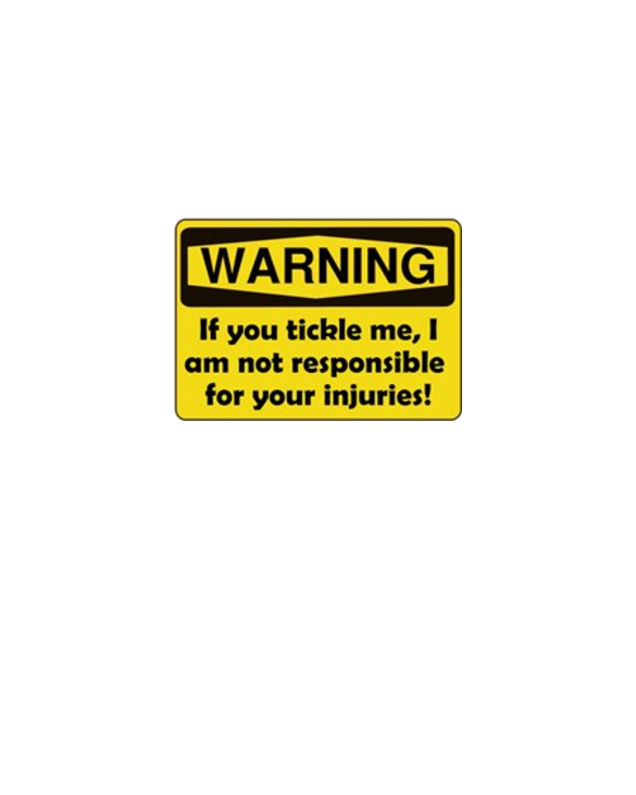 Warning Tickle Me T-Shirt