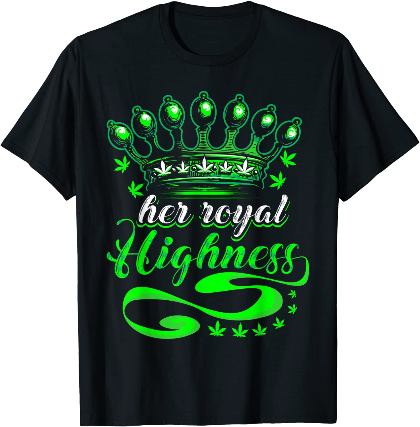 Funny Weed Pot Lover Royal Highness Smoking Marijuana T-Shirt