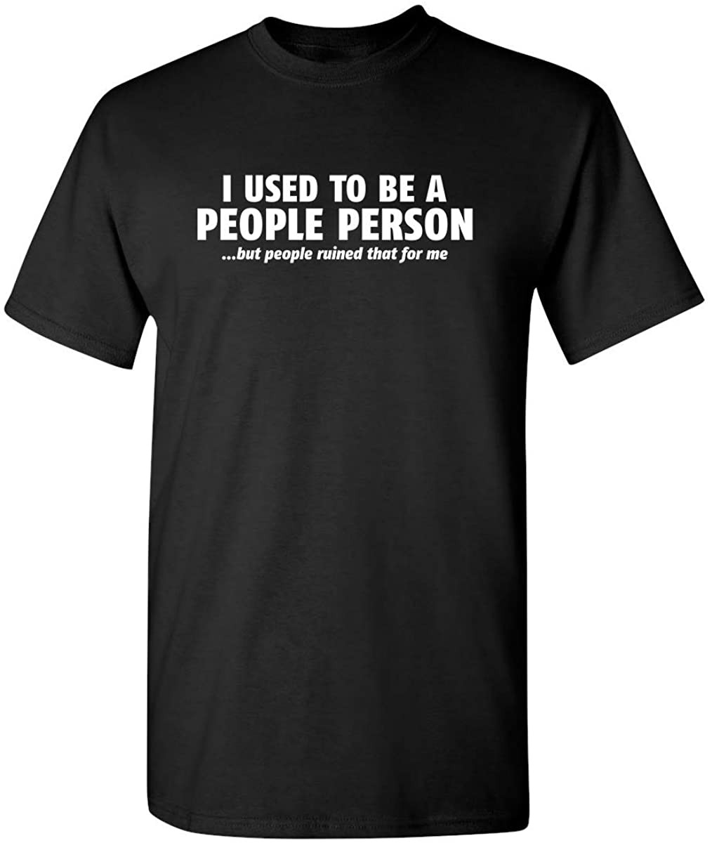I Used To Be A People Person T-Shirt
