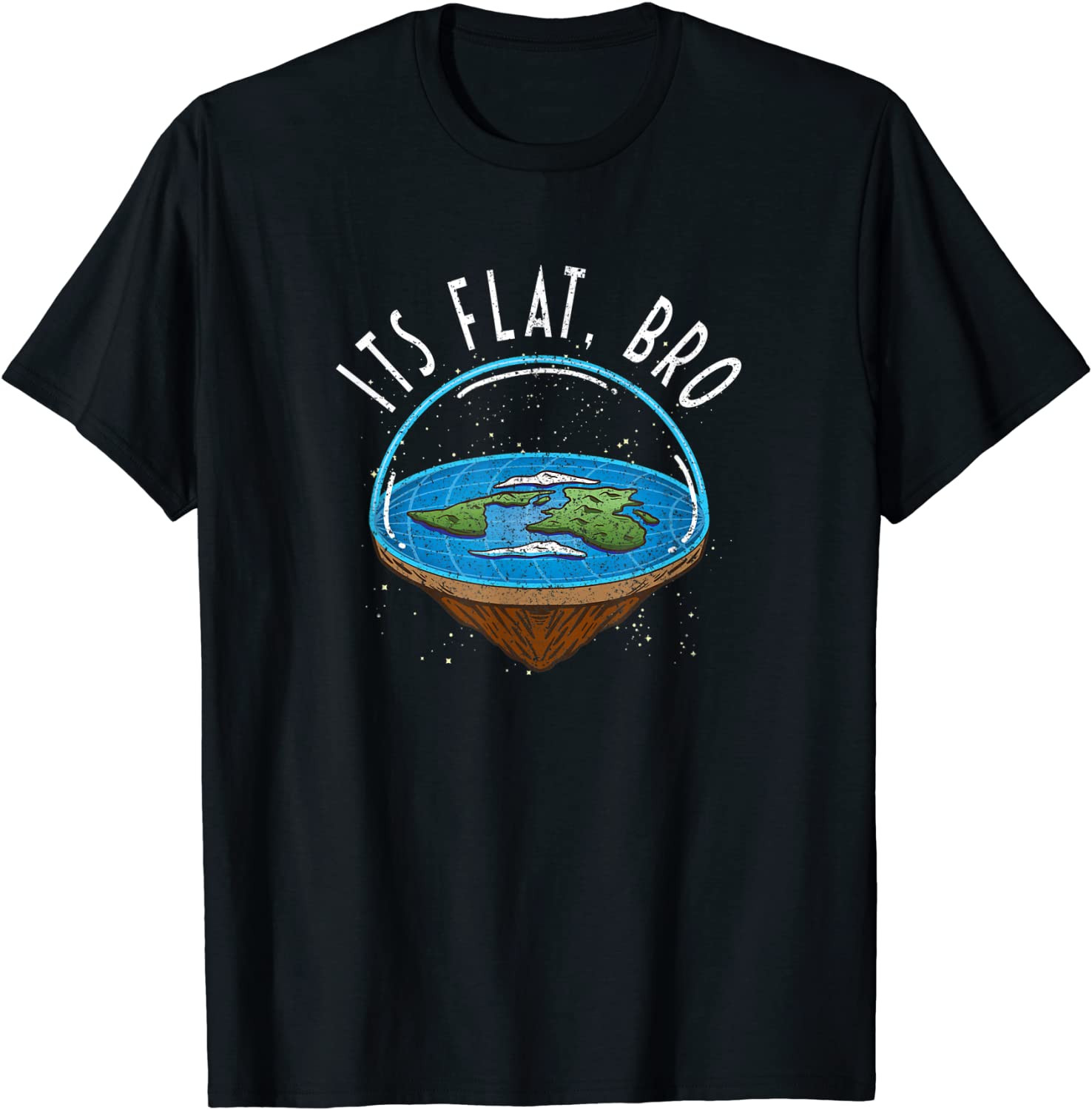 It's Flat Bro - Flat Earth Society Flat Earther T-Shirt